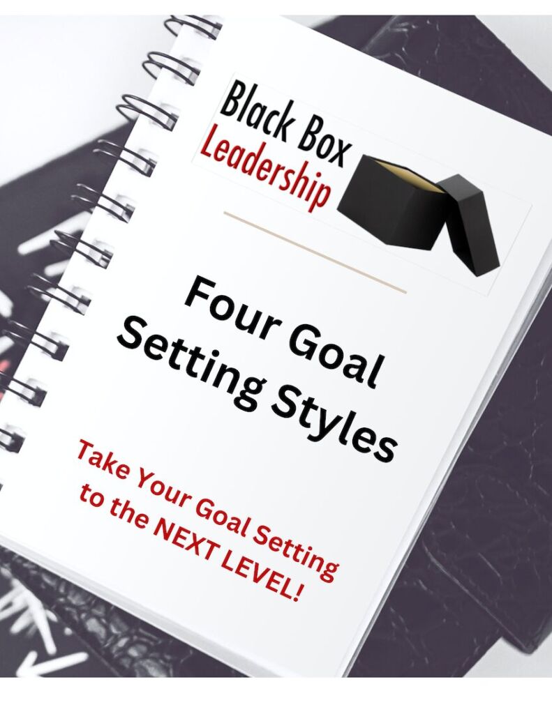 4 Goal Setting Styles Offer – Black Box Leadership